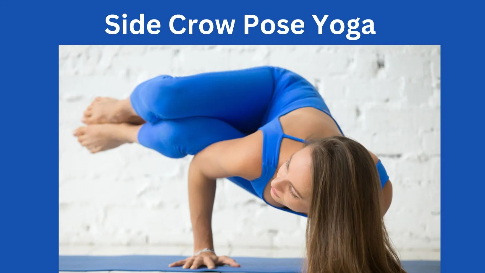 Side Crow Pose Yoga Steps | 6 Amazing Benefits | Precaution
